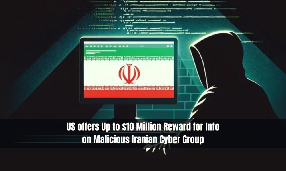US offers Up to $10 Million Reward for Info on Malicious Iranian Cyber ...